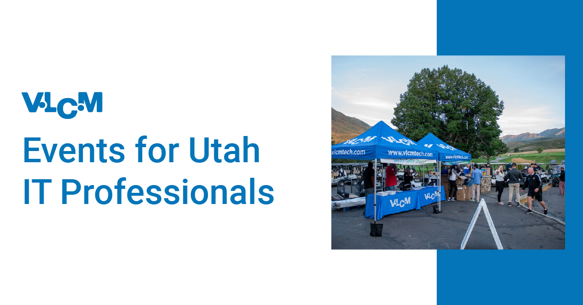 Utah IT Events - Events and Webinars for IT Professionals | VLCM